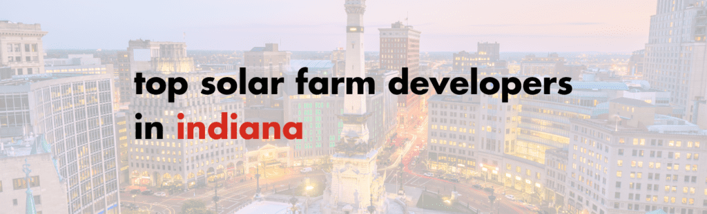 [2022] Top Solar Farm Developers in Indiana | BCI GEM